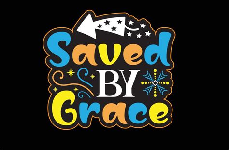 Saved By Grace Vector Art Icons And Graphics For Free Download