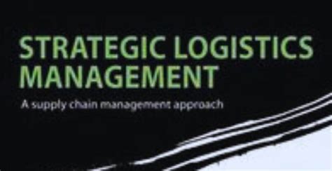 Strategic Logistics Management Scm Insight