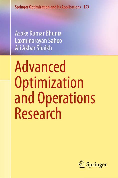 Advanced Optimization And Operations Research Springer Optimization And Its Applications 153