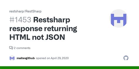 Restsharp Response Returning Html Not Json · Issue 1453 · Restsharprestsharp · Github