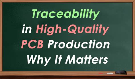 Traceability In High Quality Pcb Production Why It Matters