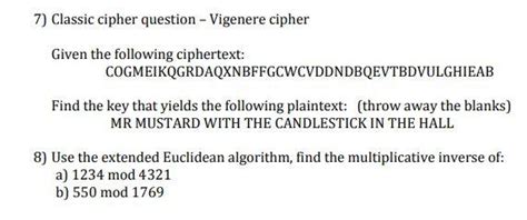 Solved 7 Classic Cipher Question Vigenere Cipher Given
