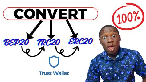 how to convert bep20 to trc20 and erc20 to trc20 on trust wallet final