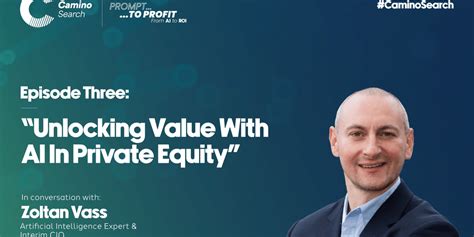 Camino Search Company News Episode Three Unlocking Value With Ai