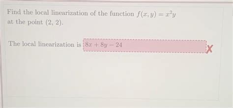 Solved Find The Local Linearization Of The Function Chegg