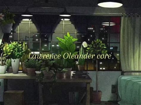 Exploring Lawrence Oleander Core Concept Tiktok