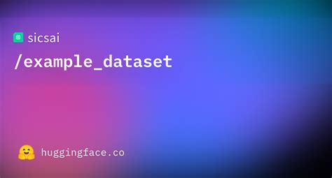 Sicsaiexampledataset · Datasets At Hugging Face