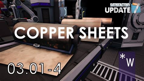 Starter Factory Copper Sheets 03 01 Part 4 Satisfactory Youtube