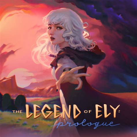 ‎the Legend Of Ely Prologue Album By Ely Eira Apple Music