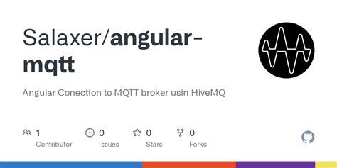 GitHub Salaxer Angular Mqtt Angular Conection To MQTT Broker Usin HiveMQ