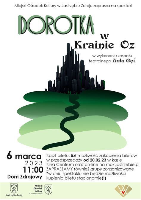 „dorotka W Krainie Oz” Wydarzenia Miejski Ośrodek Kultury W Jastrzębiu Zdroju