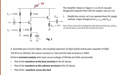 Solved The Amplifier Shown In Figure 1 Is A Ce Cc Cascade
