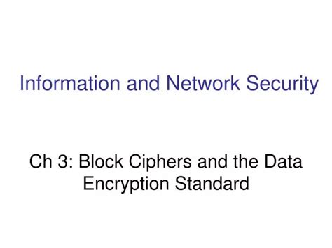Ppt Ch 3 Block Ciphers And The Data Encryption Standard Powerpoint