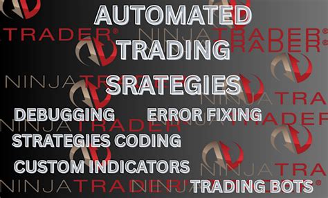 Develop Debugging And Optimizing Ninjatrader Automated Trading