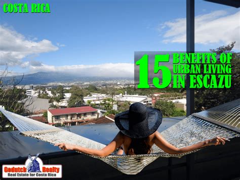 The Benefits Of Urban Living In Escazu Godutch Realty