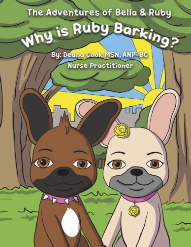 The Adventures Of Bella And Ruby Why Is Ruby Barking By In New