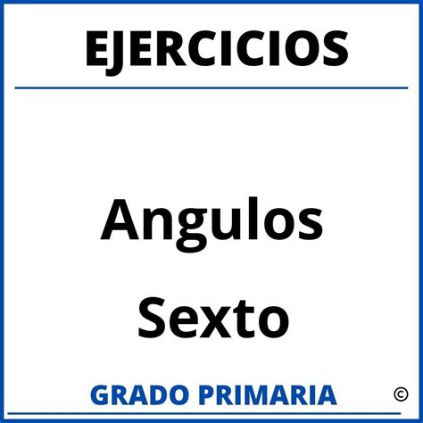 Ejercicios De Angulos Para Sexto Grado