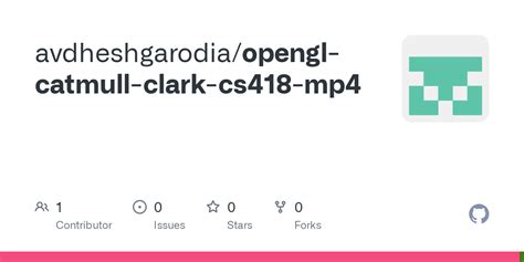 Github Avdheshgarodia Opengl Catmull Clark Cs418 Mp4
