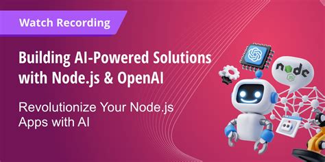 building ai powered solutions with node js openai available until