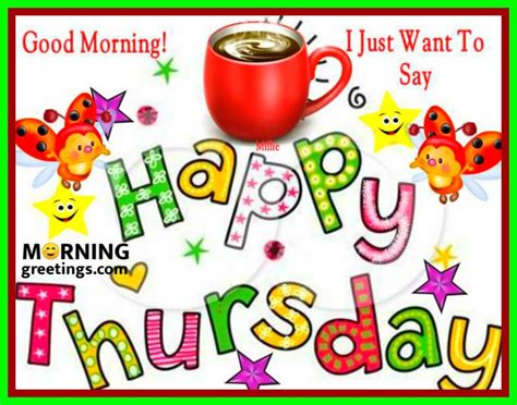 Good Morning Happy Thursday Images To Spread Positivity Morning Greetings