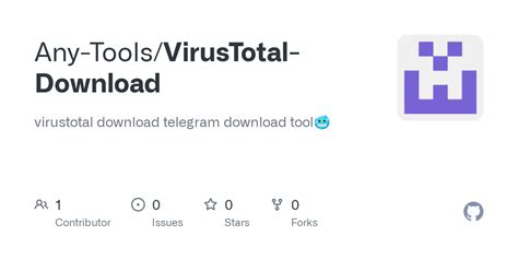 Github Any Toolsvirustotal Download Virustotal Download Telegram Download Tool🥶