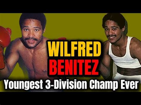 ⚡️ Wilfred Benítez The Rise And Fall Of A Boxing Wonder Youtube
