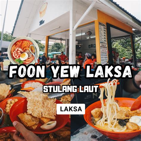 Foon Yew Laksa Uniting Tradition And Taste In Laksa Malaysiadishes