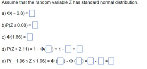 Solved Assume That The Random Variable Z Has Standard Normal Chegg