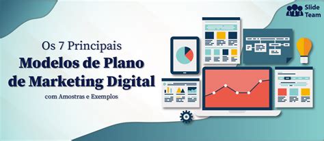 Os 7 Principais Modelos De Plano De Marketing Digital Com Amostras E