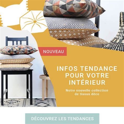 Nouveautés Tissus De Décoration Acheter Des Tissus En Ligne