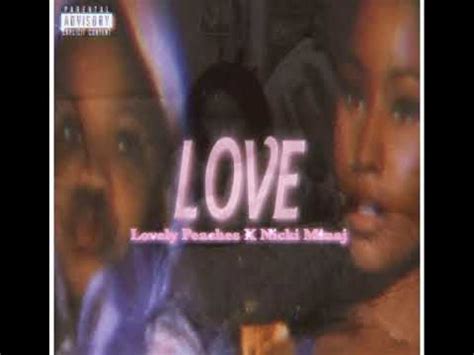 Lovely Peaches Love Official Audio Ft Nicki Minaj Youtube