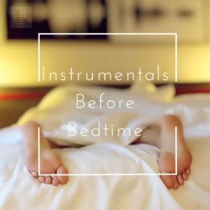 Instrumentals Before Bedtime Submit Music For Spotify Playlists