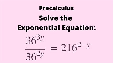 Precalculus Solving The Exponential Equation Using The One To One