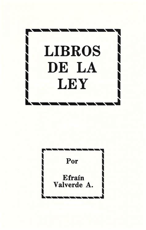 Libros De La Ley The Books Of The Law Worldwide Spanish Literature