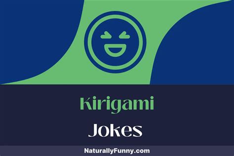 983 Kirigami Jokes That Will Slice Up Your Daily Routine Naturally Funny