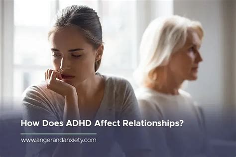 How Does Adhd Affect Relationships