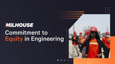 Commitment To Equity In Engineering Milhouse Engineering And Construction