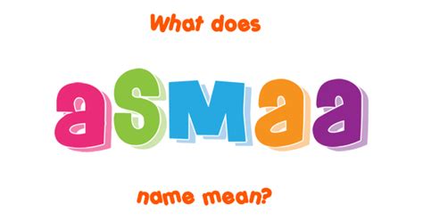 Asmaa Name Meaning Of Asmaa