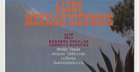 Roberto Delgado 1973 Along Mexican Highways
