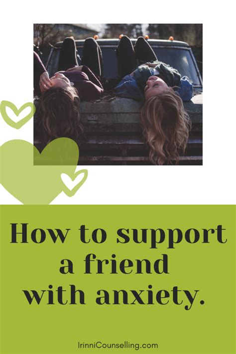 How To Support A Friend With Anxiety Irinni Counselling