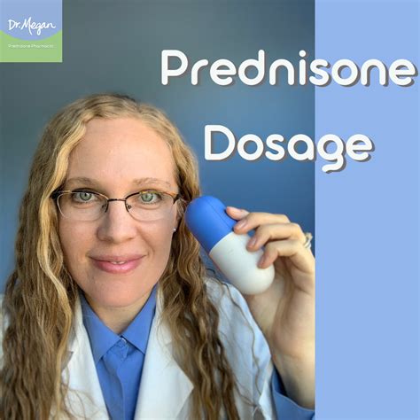 Prednisone Dosage Whats Normal Prednisone Dose Dr Megan