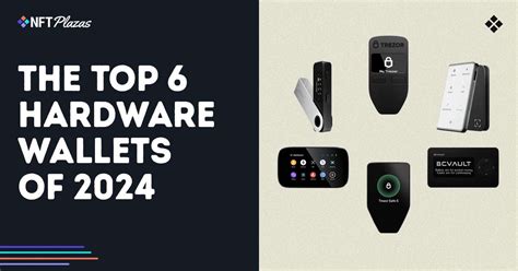 The Top 6 Hardware Wallets Of 2024