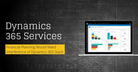 Your Financial Planning Would Need Interference Of Dynamics 365 Stack
