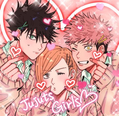 Itadori Yuuji Fushiguro Megumi And Kugisaki Nobara Jujutsu Kaisen