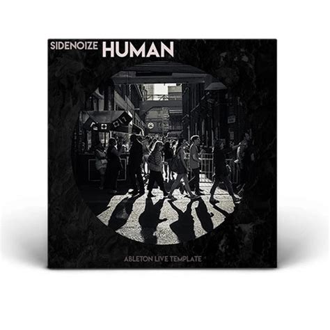 Ableton Edm Templates Human By Sidenoize
