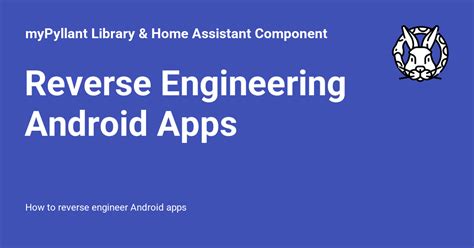 Reverse Engineering Android Apps Mypyllant Library And Home Assistant Component