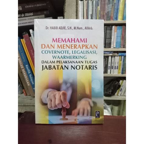 Jual Memahami Dan Menerapkan Covornote Legalisasi Waarmerking Dalam