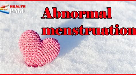Beware Of 3 Types Of Abnormal Menstruation One May Be Cancer