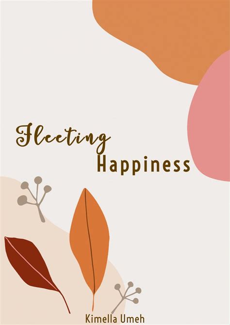 Get Fleeting Happiness By Kimella Umeh On Selar