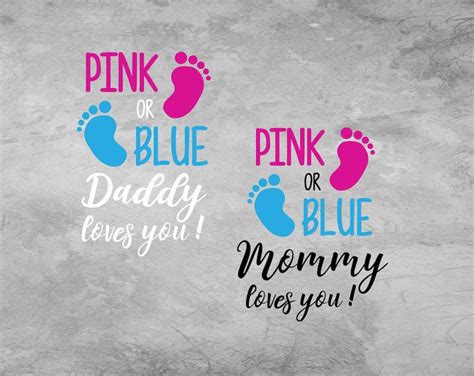 Pink Or Blue Mommy Loves You Svg Daddy Loves You Svg Pink Or Blue We